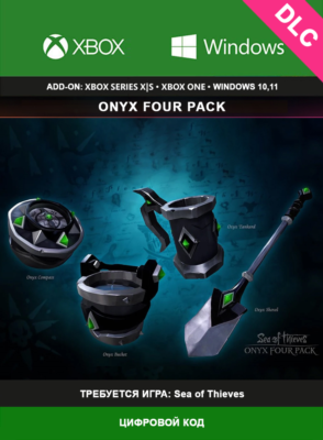 Sea of Thieves - Onyx Four Pack XBOX Global Key 🔑DLC