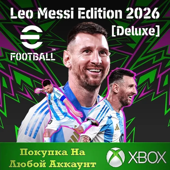 Купить eFootball™: Leo Messi Edition 2026 [Deluxe] XBOX Любой
